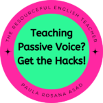Teaching Passive Voice? Get the hacks - The Resourceful English Teacher