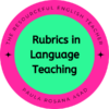 Rubrics in Language Teaching - The Resourceful English Teacher