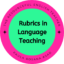 Rubrics in Language Teaching - The Resourceful English Teacher
