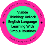 VisibleThinking - The Resourceful English Teacher