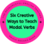 Six Creative Ways to Teach Modal Verbs - The Resourceful English Teacher