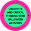 Creativity and Critical Thinking with Halloween Activities - The ...